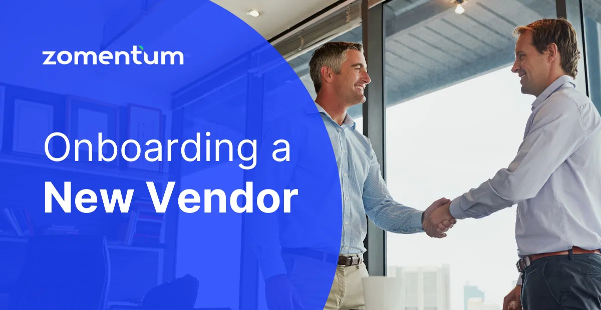 Things To Keep In Mind When Starting With And Onboarding A New Vendor